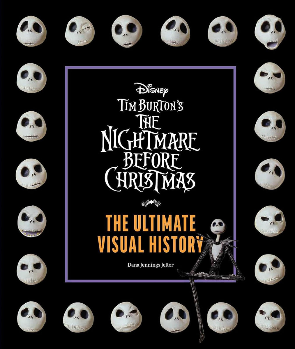 Tim Burton's Nightmare Before Christmas: The Ultimate Visual History H ...